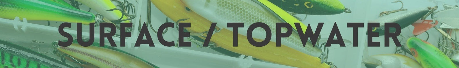 Surface / Topwater Lures | Bait Master Fishing and Tackle